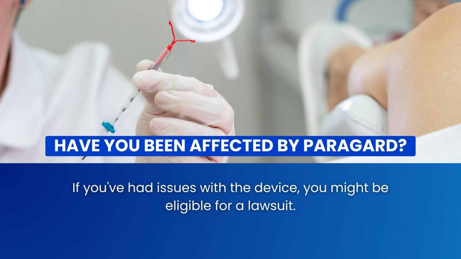 What You Should Know About Paragard IUD Side Effects and Recall Info?
