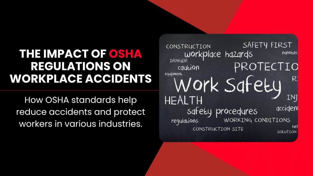 The Role of Workplace Safety Regulations in Preventing Accidents